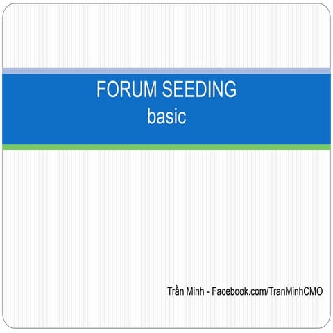 Tài liệu Forum Seeding Cơ Bản | PDF