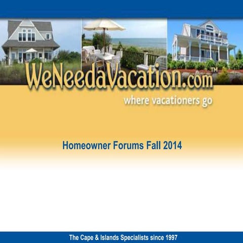 The State of Vacation Rentals - 2014 Homeowner Forum | PPTX | Vacation ...