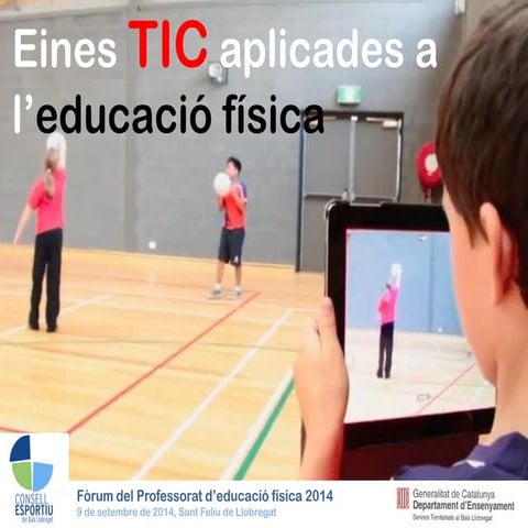 Eines TIC aplicades a l'Educació Física | PPT