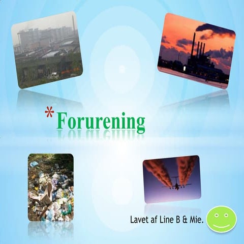 Forurening | PPT