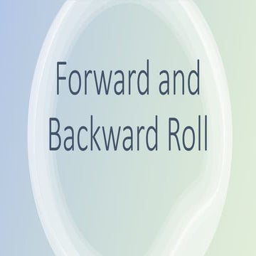 Lesson about Forward and Backward Roll.pptx