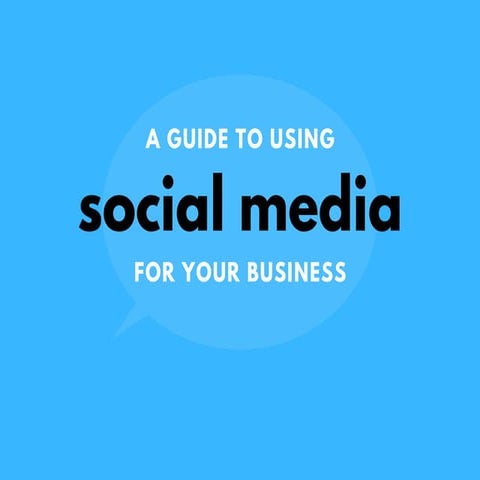 A guide to using Social Media For Business | PDF