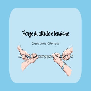 Lavoro fisica: Forze di attrito e tensione (2).pdf
