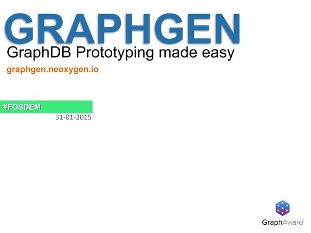 Graph Database Prototyping Made Easy With Graphgen Ppt