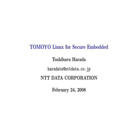 FOSDEM'08: TOMOYO Linux for Secure Embedded | PPT