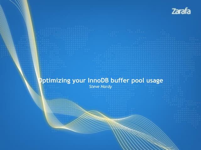 Optimizing InnoDB bufferpool usage | PPT Optimizing InnoDB bufferpool usage | PPT