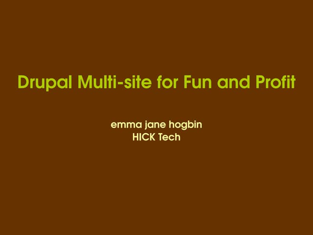 Drupal Multi Site For Fun And Profit Odp Internet Computing