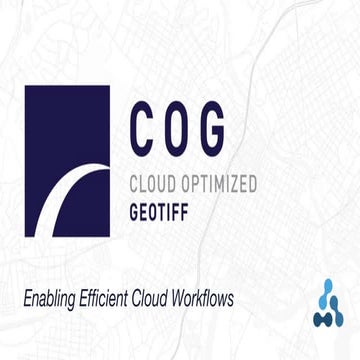 Cloud Optimized Geottiffs Enabling Efficient Cloud Workflows Pptx Computing Technology
