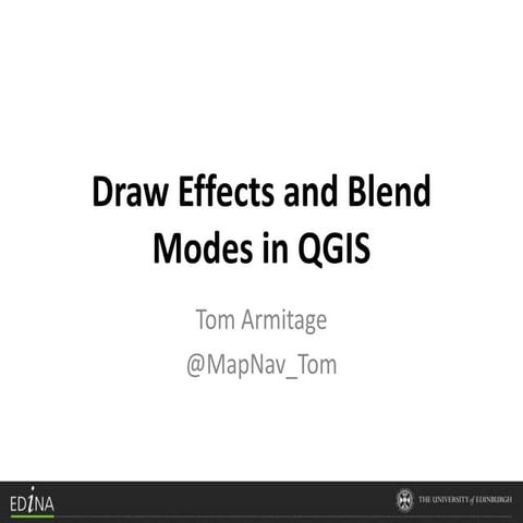 Draw Effects & Blend Modes in QGIS | PPTX