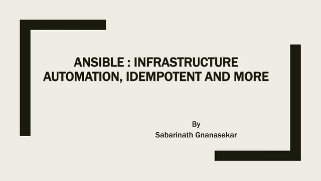 Ansible Infrastructure Automation Idempotent And More Ppt