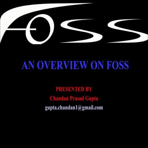 An Introduction to FOSS by Chandan | PPT