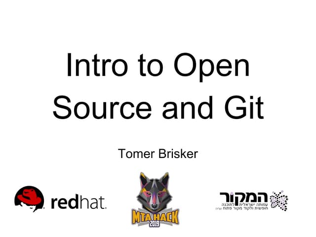 Tomer Brisker Red Hat - Git & Open Source | PPT Tomer Brisker Red Hat - Git & Open Source | PPT