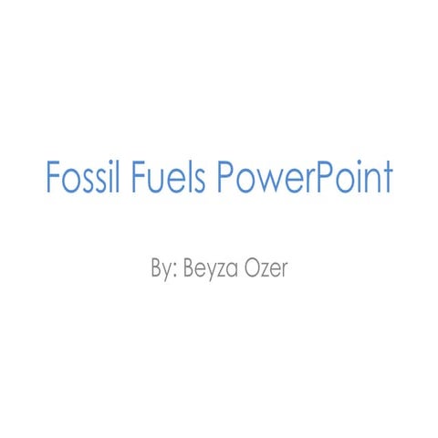 Fossil fuels power point | PPTX