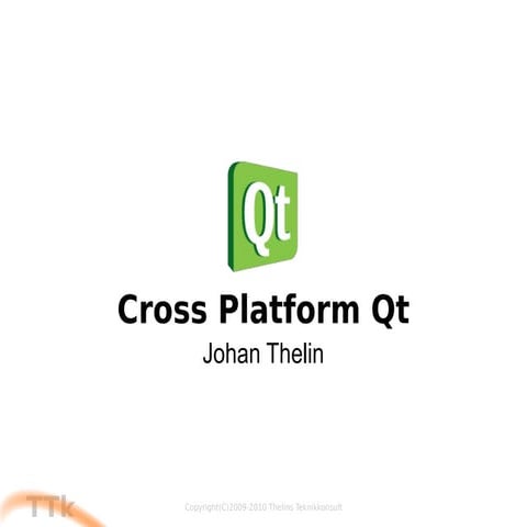Cross Platform Qt Ppt
