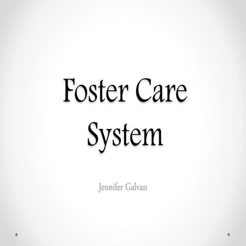 Foster Care System | PPT
