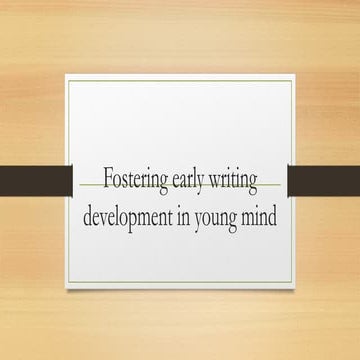 Fostering Early Writing Development.pptx