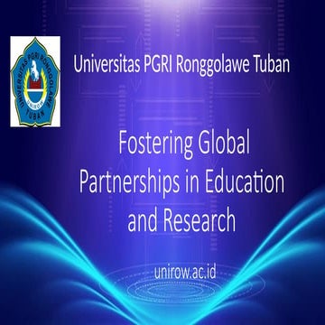 FOSTERING GLOBAL PARTNERSHIP UNIROW TUBAN.pptx