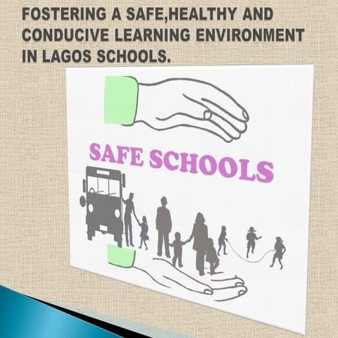 Fostering A safe,Healthy and Conducive Learning Environment in Lagos ...
