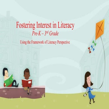 Fostering interest in literacy The Framework of Reading Literacy | PPTX