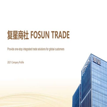 Fosun Trade Introduction 202107-NT Meeting.pptx