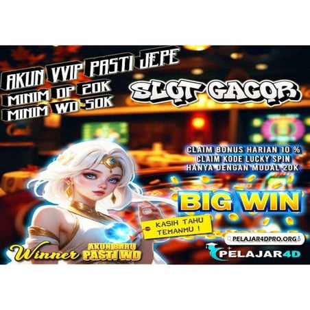 CAIR TERUS DI PELAJAR4D SLOT HOKI JAMIN WD DENGAN BERMAIN GAME REKOMENDASI | PDF