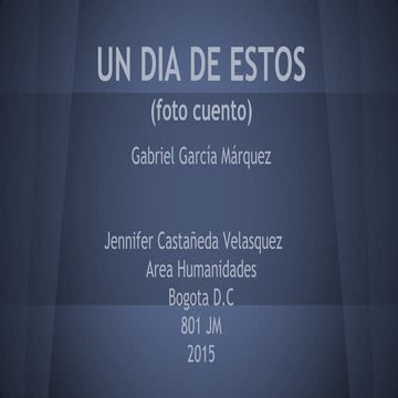un dia de estos (Foto cuento epañol) | PPTX