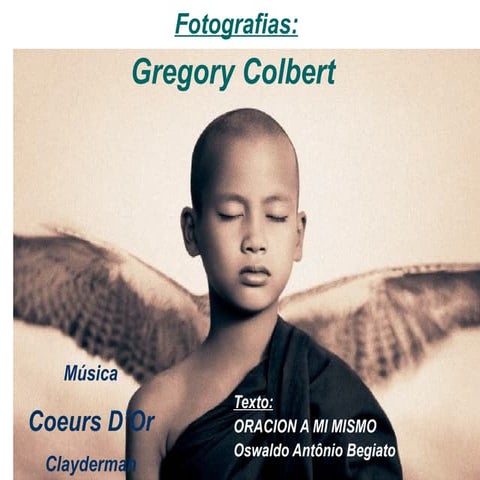 Fotos Gregory Colbert Con Una OracióN | PPS
