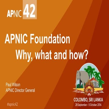 APNIC Foundation: Why, what and how? | PDF