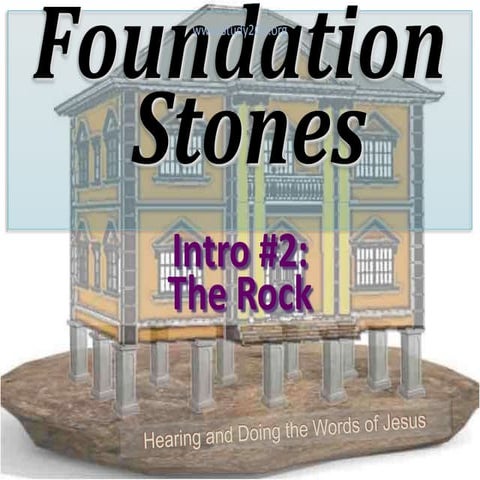 Foundation Stones Intro 2: The Rock | PPTX