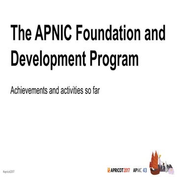 APNIC Foundation: Why, what and how? | PDF