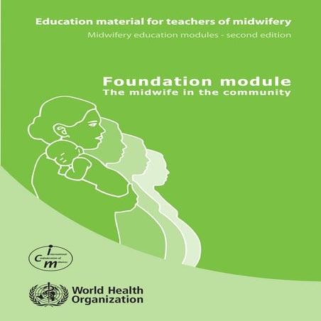 Foundation module the midwife in the community | PDF