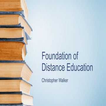 Foundation of distance education | PPTX