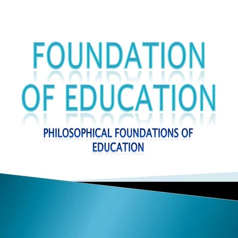 Foundation of education | PPTX