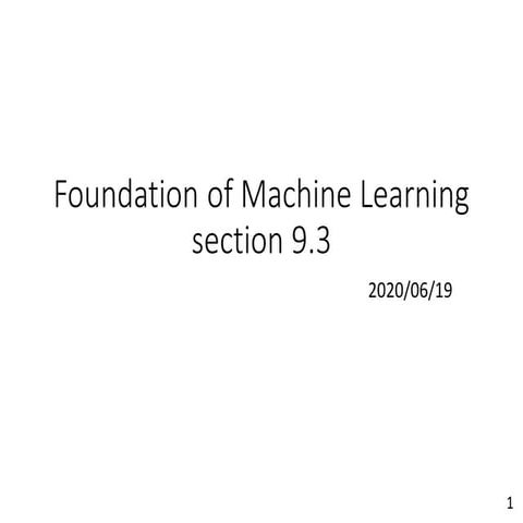 Foundation of Machine Learning section9.3 | PPT