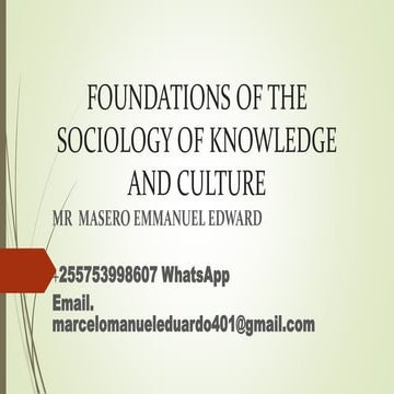 FOUNDATION OF SOCIOLOGY OF KNOWLEDGE AND CULUTRE SY 326 MODULE ONE.pptx