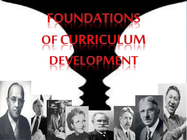 Foundations of curriculum development | PPTX