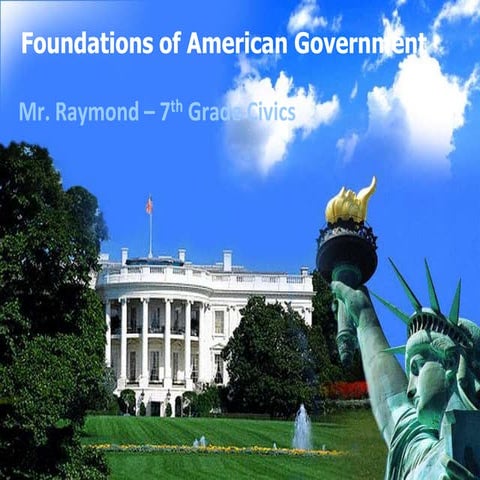 Foundations of american government | PPTX