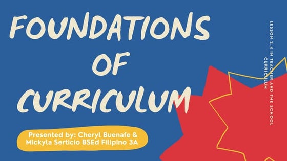 Lesson 4: Foundations of Curriculum Development | PPT
