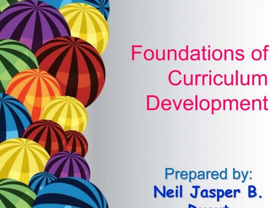 Major Foundations of Curriculum | PPTX