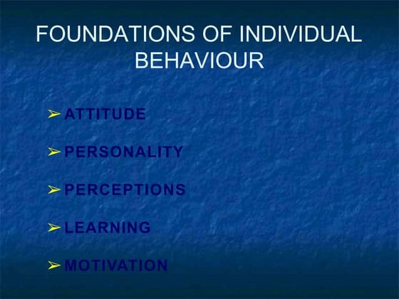 Foundations of individual behaviour | PPT