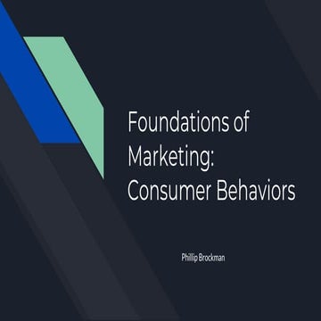 Foundations of Marketing Consumer: Behaviors | PPTX