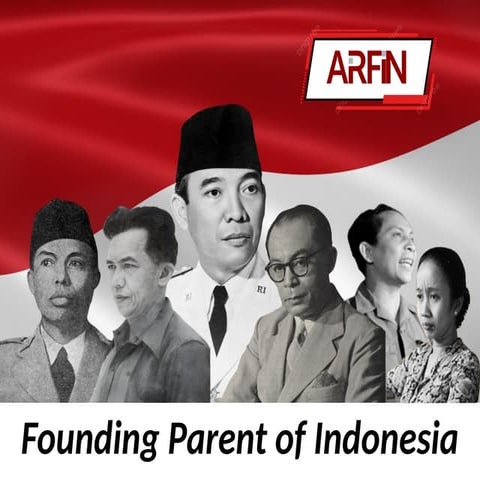 Founding Parent, Bapak dan Ibu pendiri Bangsa | PPTX