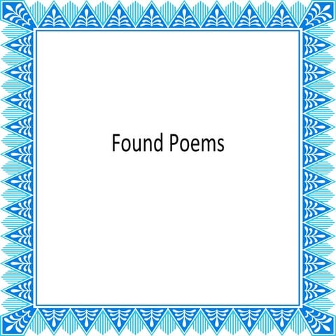 Found poems | PPT