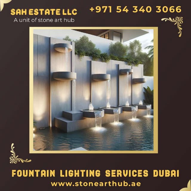Fountain Lighting Services Dubai - SAH ESTATE LLC | PDF