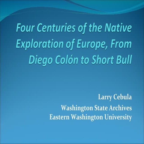 Four centuries of the native exploration of europe | PPT