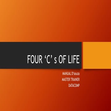 Four c of life | PPTX