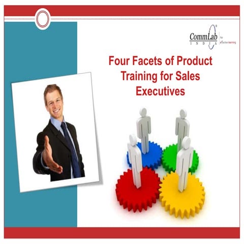 Four Facets of Product Training for Sales Executives | PPTX | Business ...