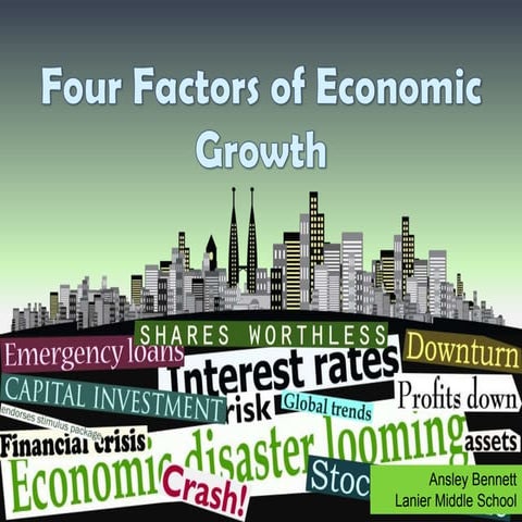 Four factors of economic growth | PPTX