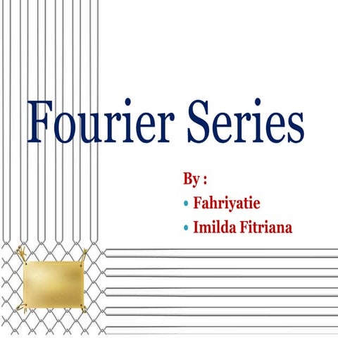 Fourier series pgbi | PPTX