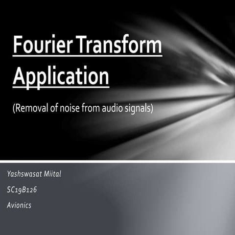 Fourier Transform Application Pptx